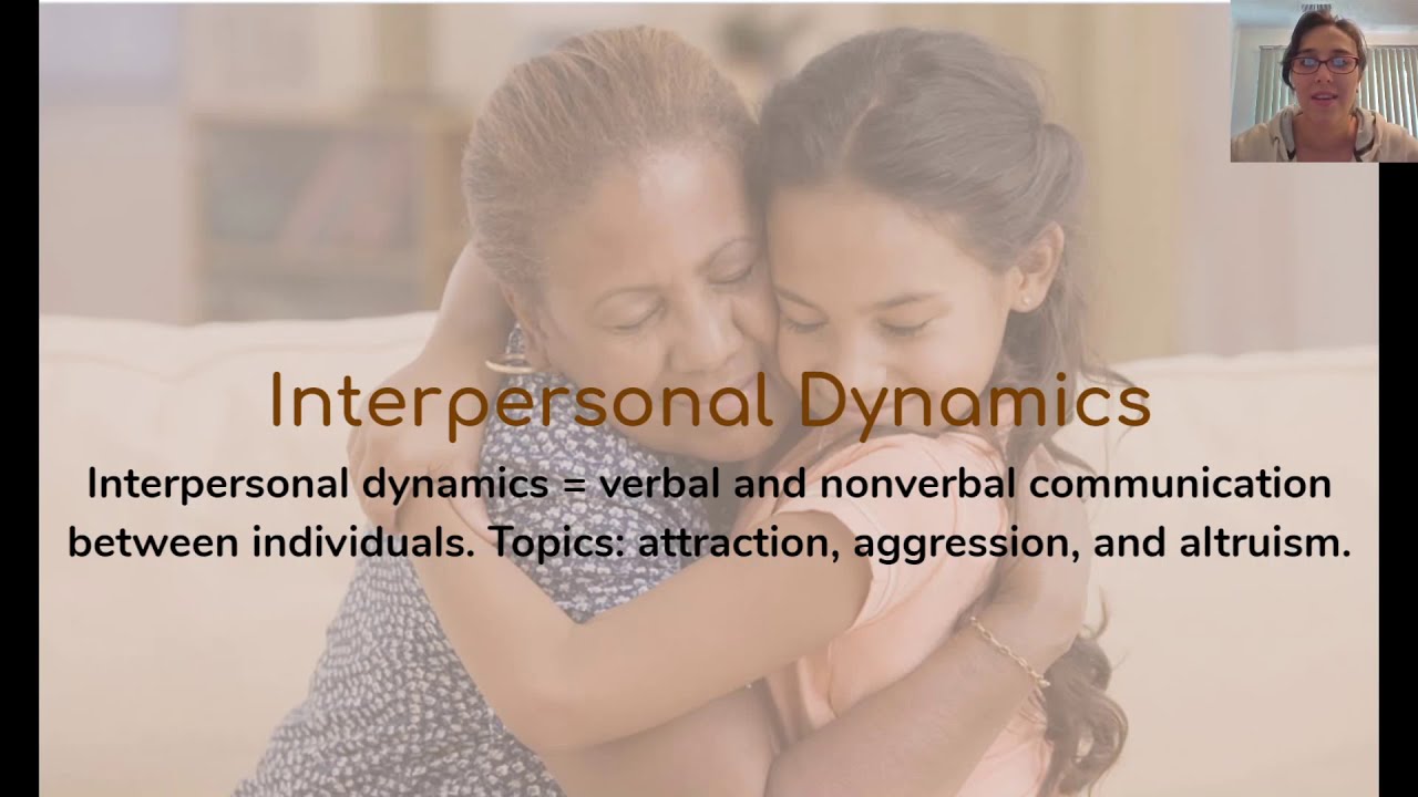 Interpersonal Dynamics - YouTube