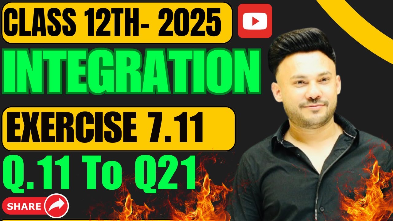 Ex 7.10 Q11 To Q21 || Integral || Chapter 7 Class 12 Board Exam 2025 ...