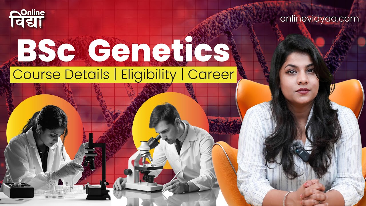 BSc Genetics Course Details | Eligibility | Career - YouTube