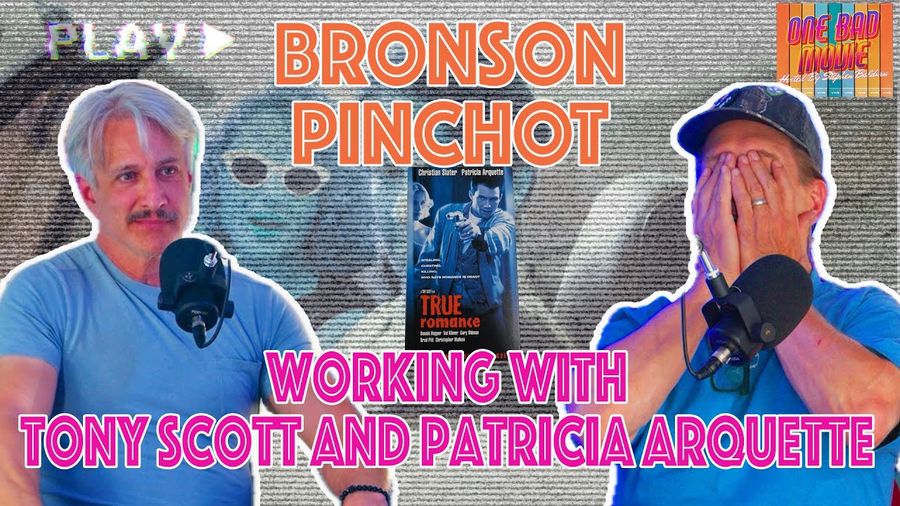 Bronson Pinchot: Working With Tony Scott and Patricia Arquette ...