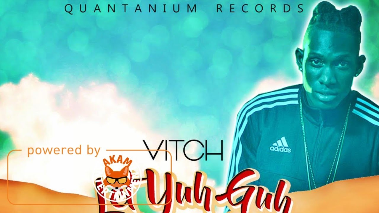 Vitch - Let Yuh Guh [Soul Pain Riddim] January 2017 - YouTube