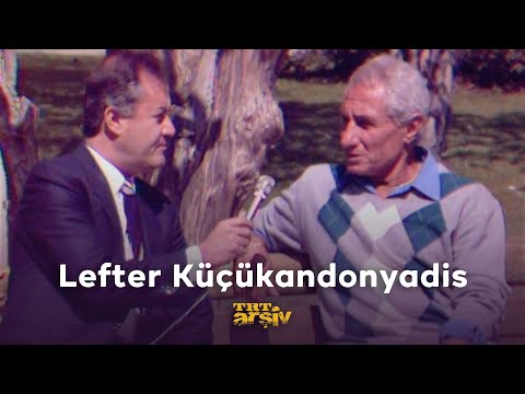 Lefter Küçükandonyadis (1986) | TRT Arşiv