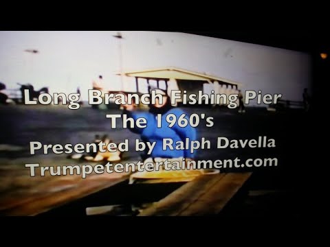 Long Branch Fishing Pier 1960's presented by Ralph Davella - YouTube