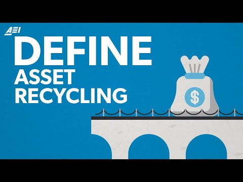 What is asset recycling? | DEFINE