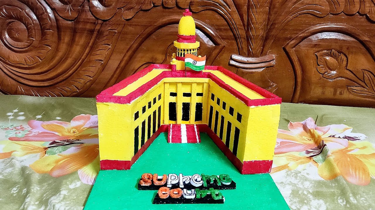 Supreme Court Model Making l Supreme Court Model with Thermocol, School ...