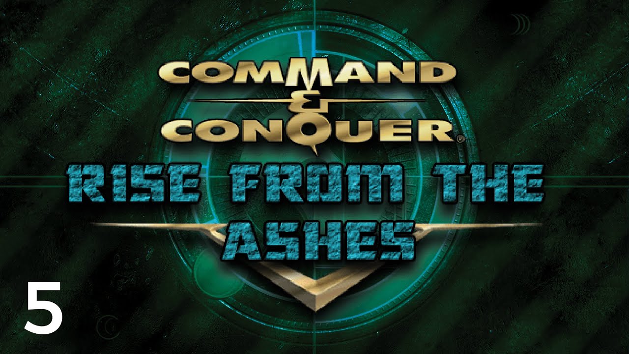 Let's Play Command & Conquer: Rise From The Ashes 6.05k #5 | The Armory ...