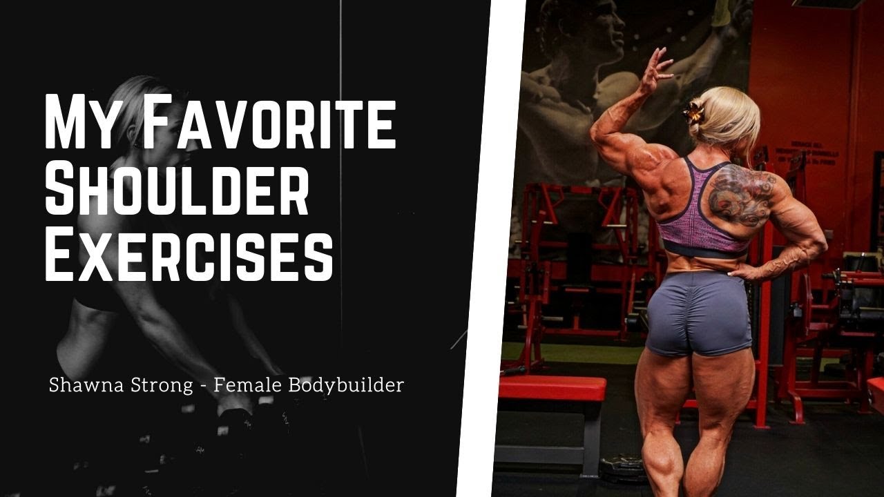 My Favorite Shoulder Exercises - Shawna Strong Female Body Builder ...