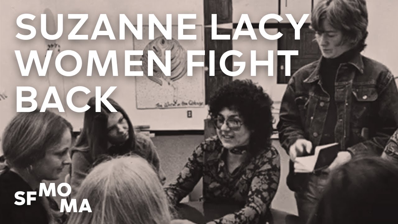 Suzanne Lacy: Women fight back - YouTube