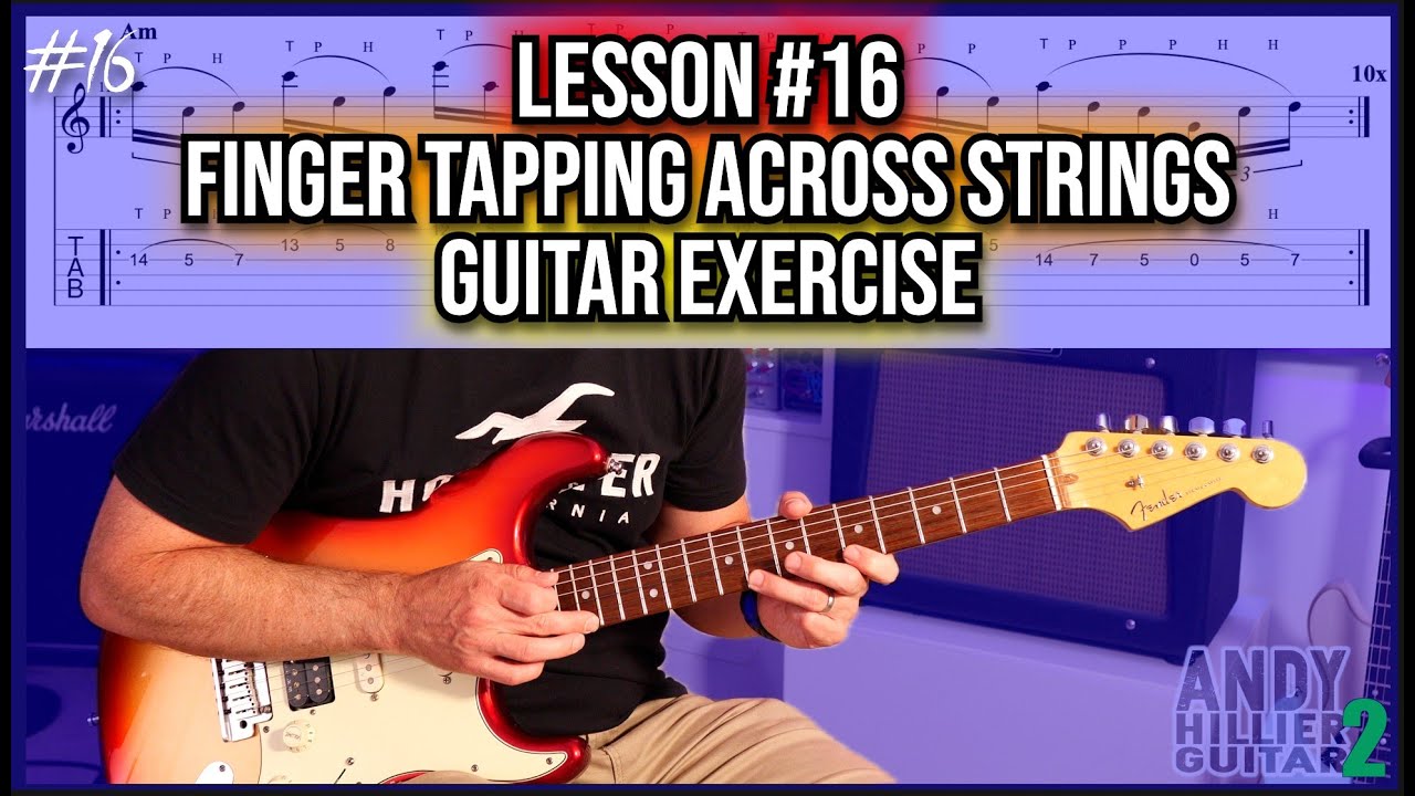 Lesson #16: Finger Tapping Across Strings Guitar Exercise - YouTube