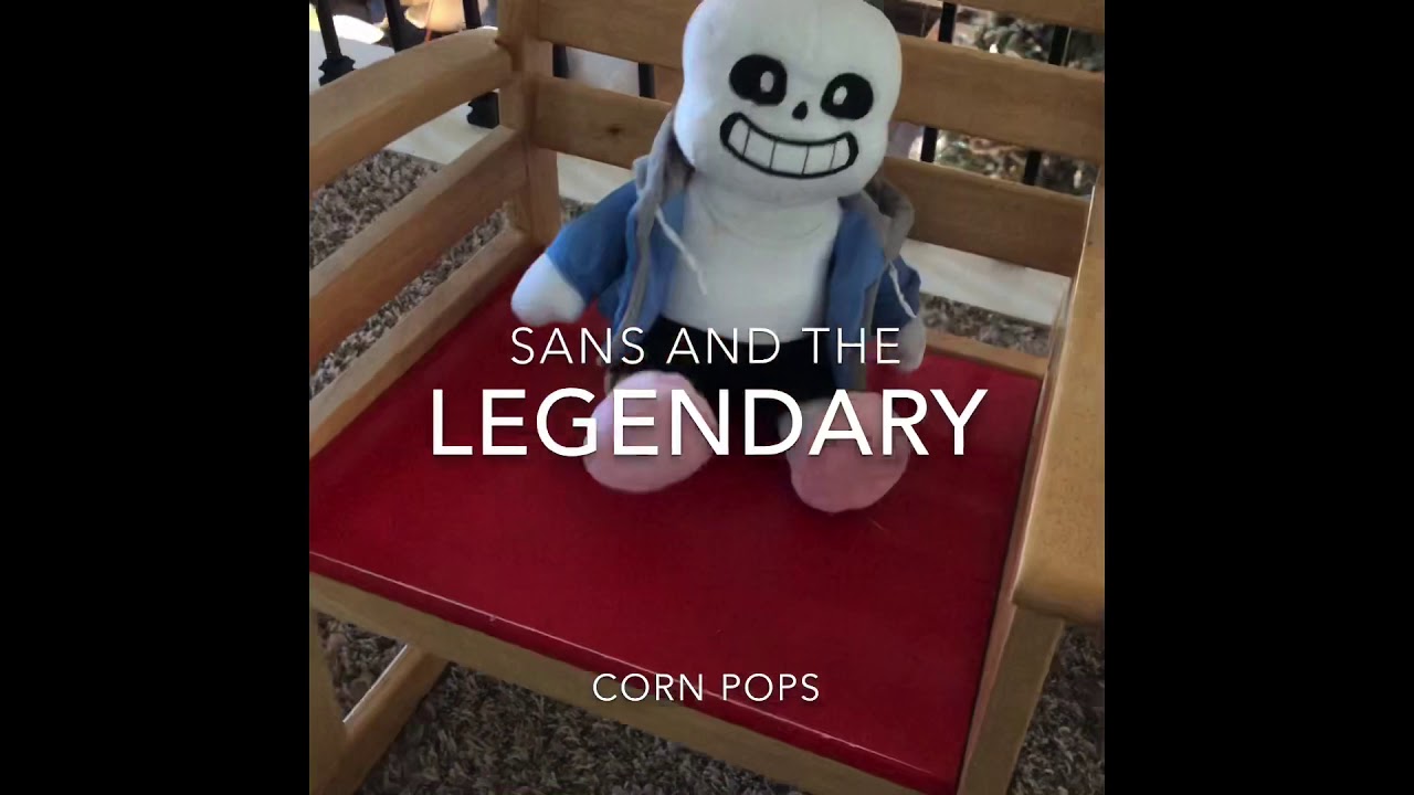 Sans and the legendary Corn Pops - YouTube
