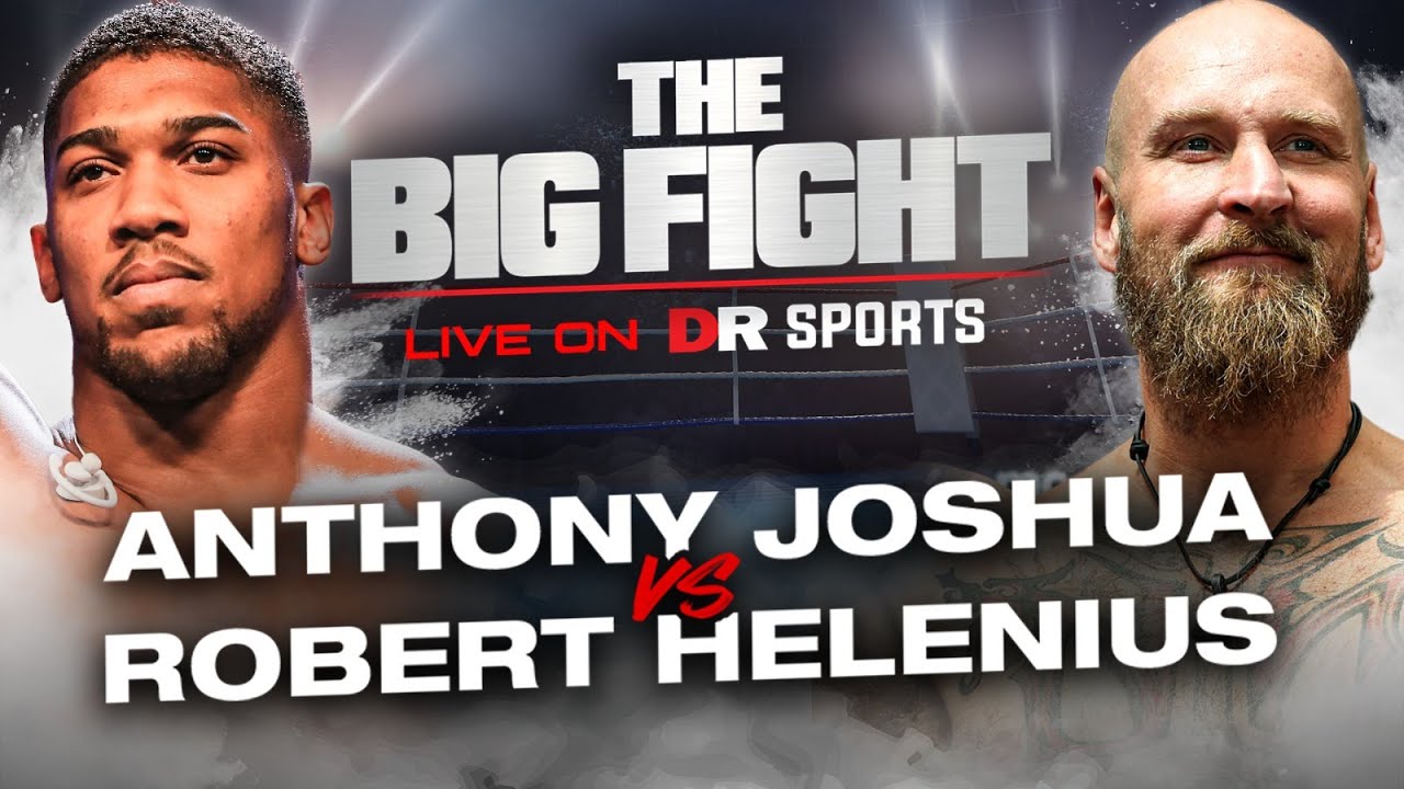 Anthony Joshua vs Robert Helenius | The Big Fight LIVE Ft. Laurie, Nic ...