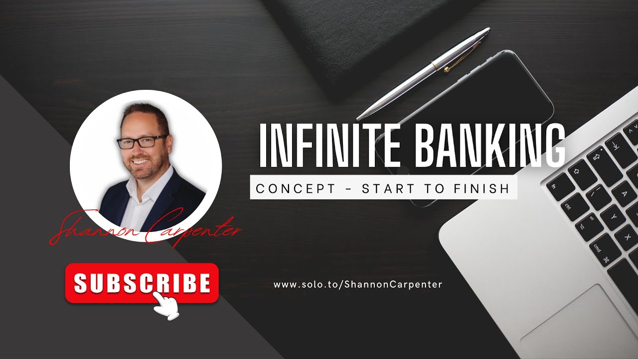 Infinite Banking 101 - Start to Finish - YouTube