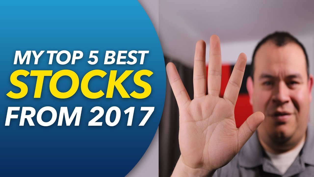 Top 5 Best Stocks in 2017📈| Stocks with Biggest Returns - YouTube