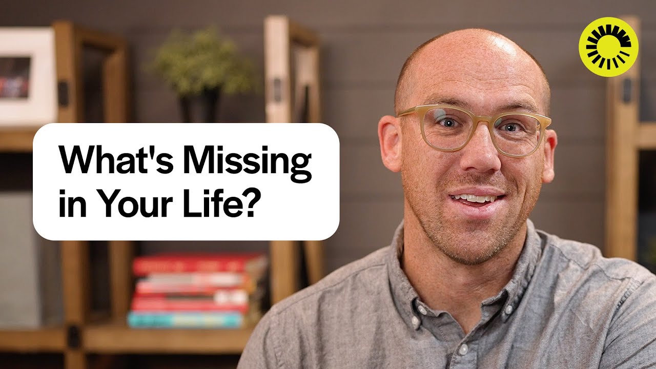 What's Missing in Your Life? - YouTube