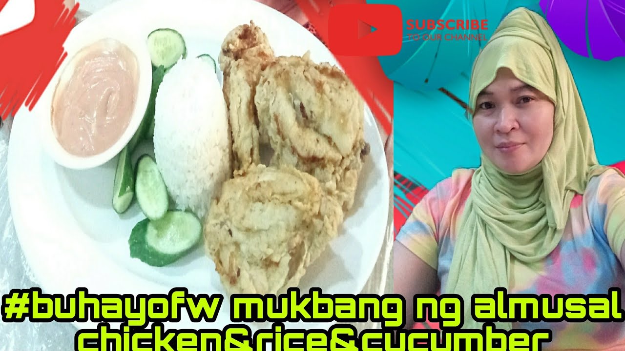 #buhayofw mukbang ng almusal chicken&rice&cucumber - YouTube
