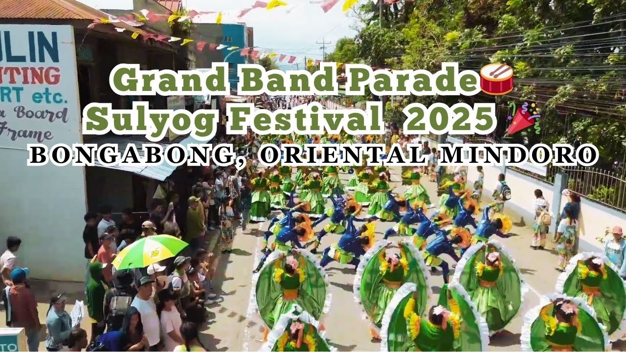 Grand Band Parade 🎺🥁 | Sulyog Festival sa Bongabong 2025 🎉 ️ - YouTube