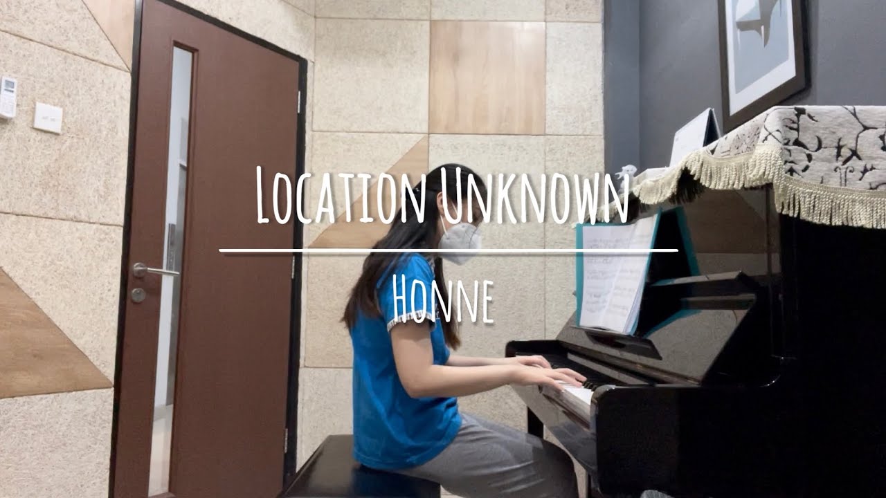 Honne - Location Unknown (Piano Cover) by Yenny Fransisca Halim - YouTube