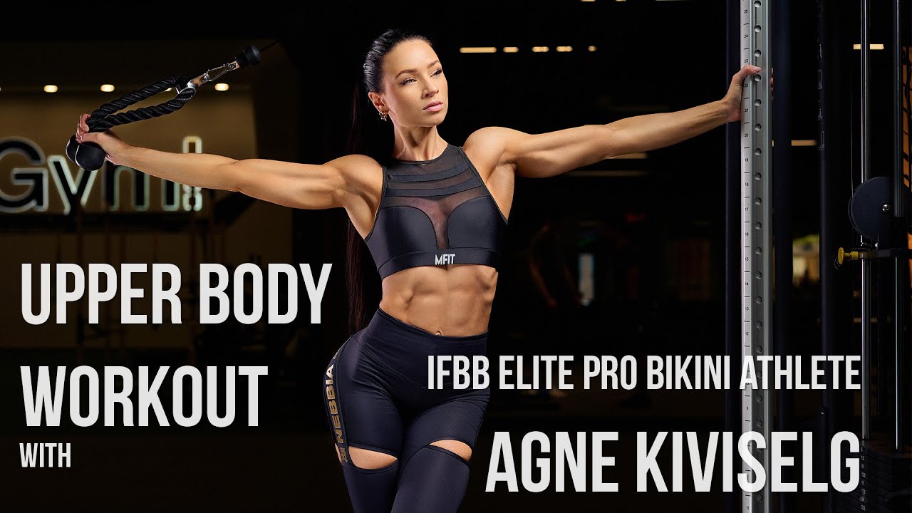 IFBB Elite Pro Bikini Upper Body Workout with Agne Kiviselg - YouTube