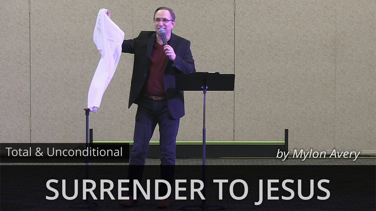Total & Unconditional Surrender To Jesus - YouTube