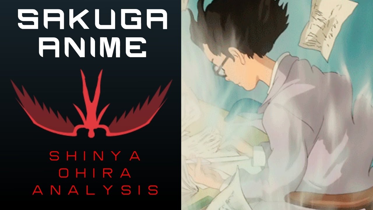 Shinya Ohira - Master Animator | Sakuga Studies - YouTube