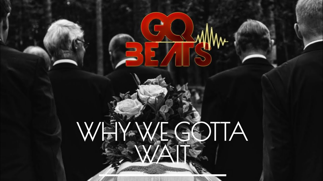 Why We Gotta Wait By GQBeats & Mr Sinista - YouTube