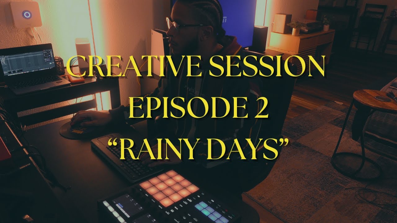 Creative Session Episode 2 "Rain Days" - YouTube
