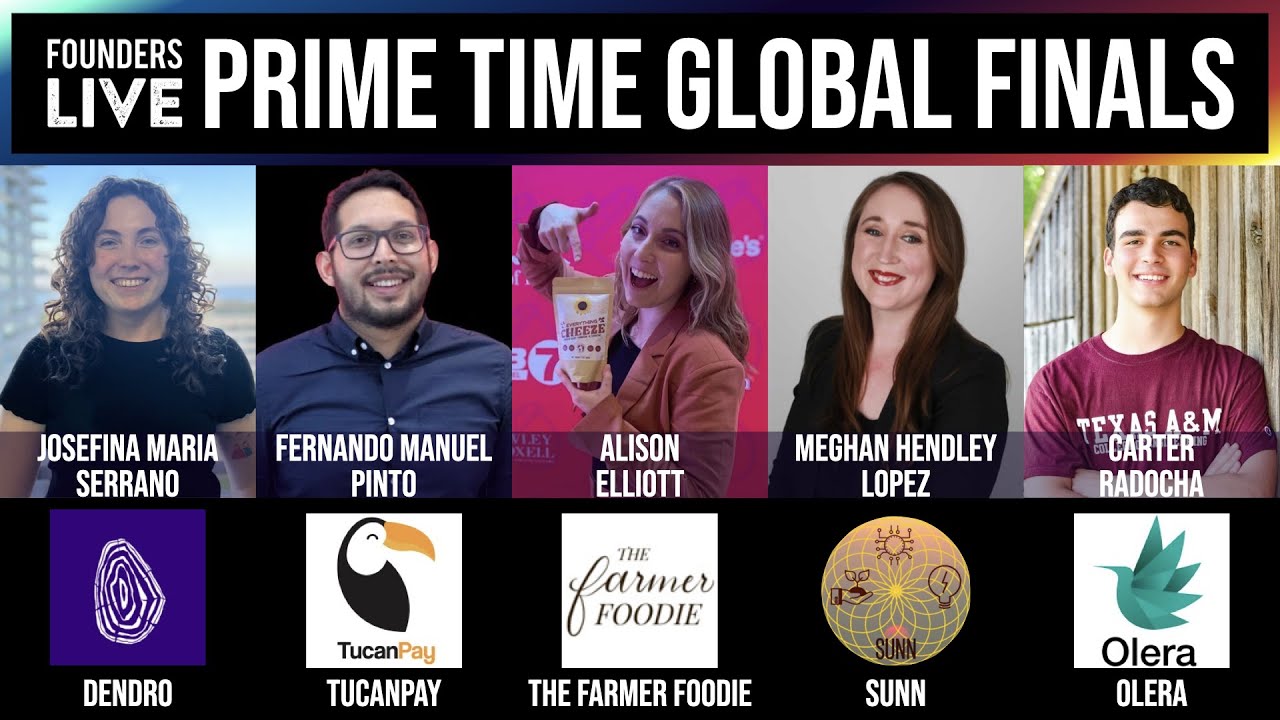 Founders Live Prime Time: Global Finals Pitch Competition Livestream ...