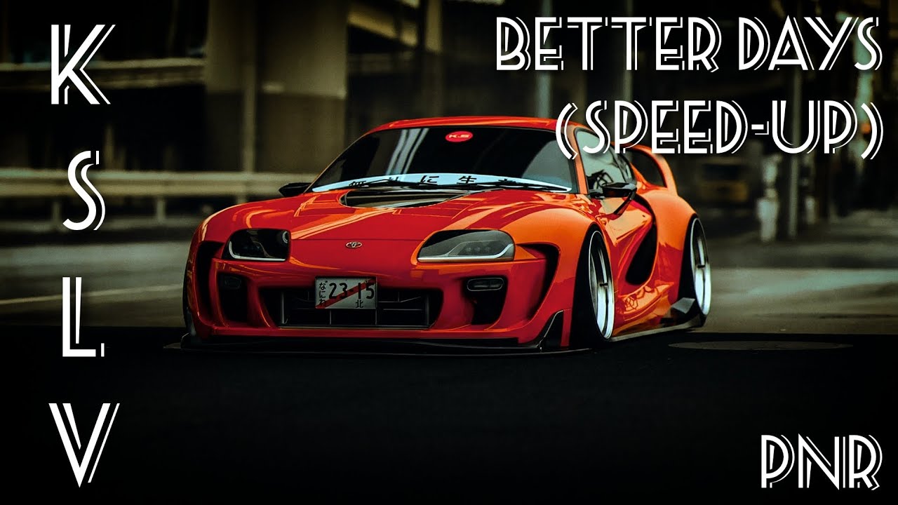 KSLV - Better Days (Speed-up) | 2021 Phonk | 21PS #1 - YouTube