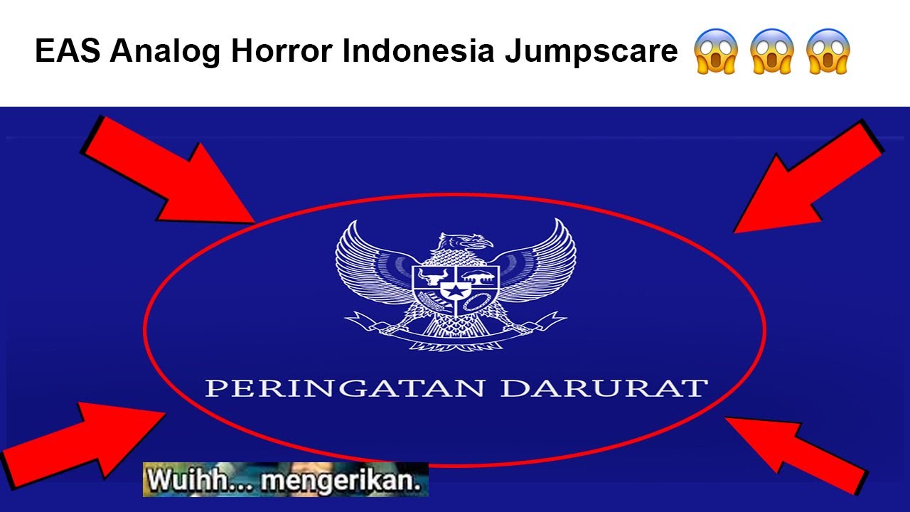 Analog Horror Indonesia EAS Jumpscare (100% Scary 😱😱😱) - YouTube