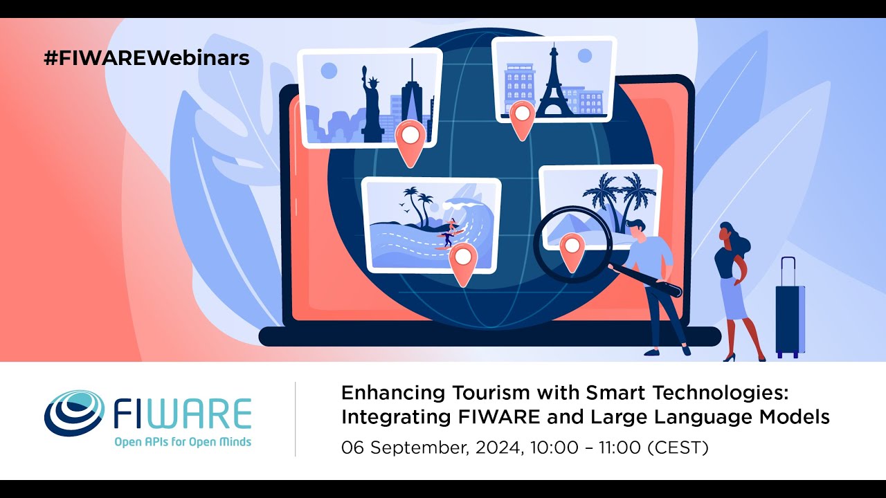 FIWARE Webinar: Enhancing Tourism with Smart Technologies - YouTube