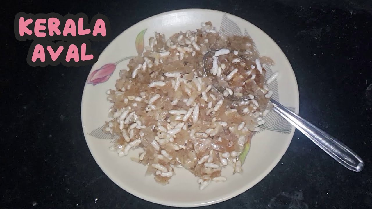Aval Recipe | Kerala Recipe | FOODIES! - YouTube