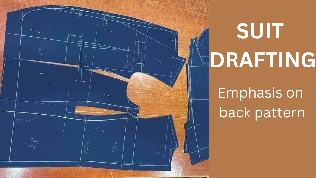 FREE Suit Drafting class (EMPHASIS ON THE BACK PATTER) - YouTube