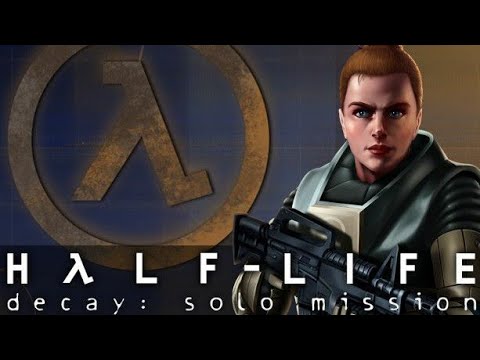 Half Life:Decay (Solo Mission Demo) Gameplay italiano [FM*] - YouTube
