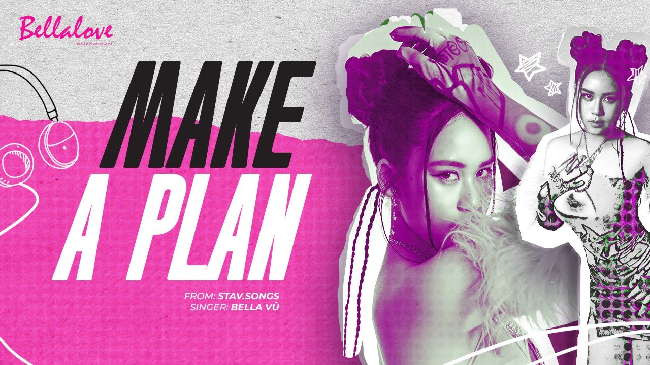MAKE A PLAN - BELLA VŨ x LƯU THIÊN HƯƠNG | OFFICIAL MV (from ‘BELLA VŨ 16’ album) - YouTube