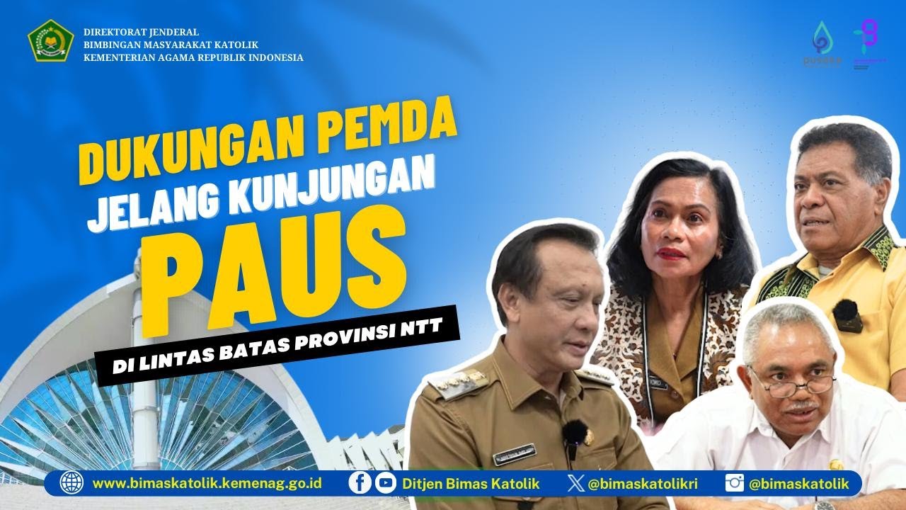Dukungan PEMDA NTT - Bagi Umat Perbatasan Jelang Kunjungan Paus ...