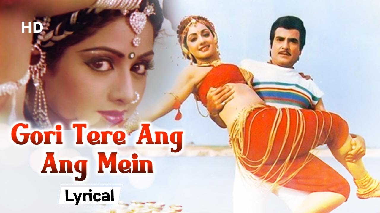 Sridevi's Best Song - Gori Tere Ang Ang Mein With Lyrics| Tohfa (1984 ...