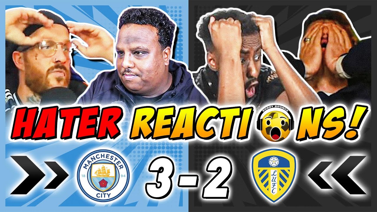 Man City's Rivals & Haters GUTTED 🤣 Reactions to Man City 3-2 Leeds ...