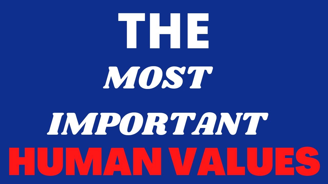 Human Value Importance. Tips to Maintain Human Values.. Human Ethics ...