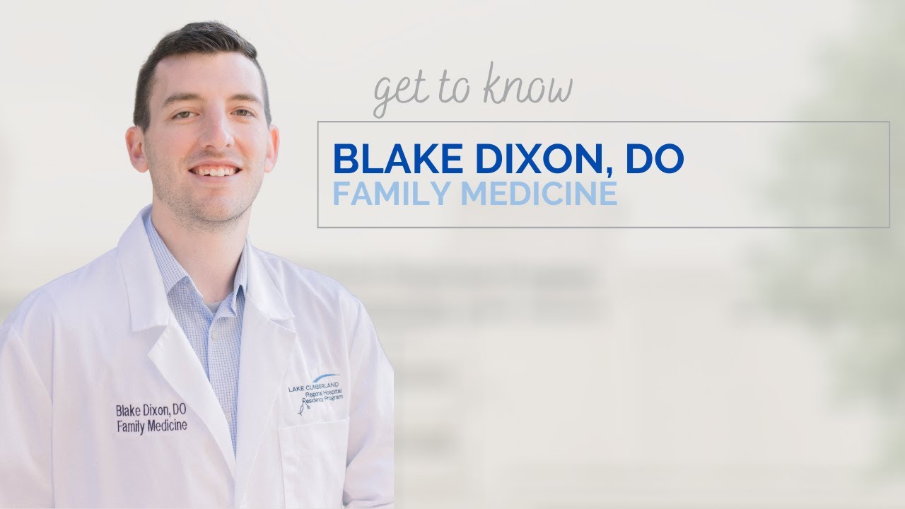Introducing Dr. Blake Dixon- Family Medicine - YouTube
