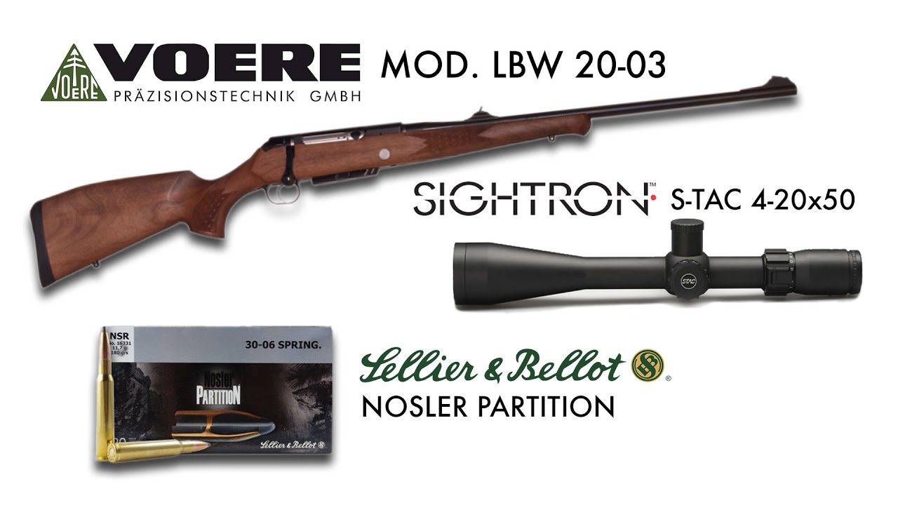 Test a caccia: Voere LBW 20-03 .30-06 - Sightron S-Tac 4-20x50 ...