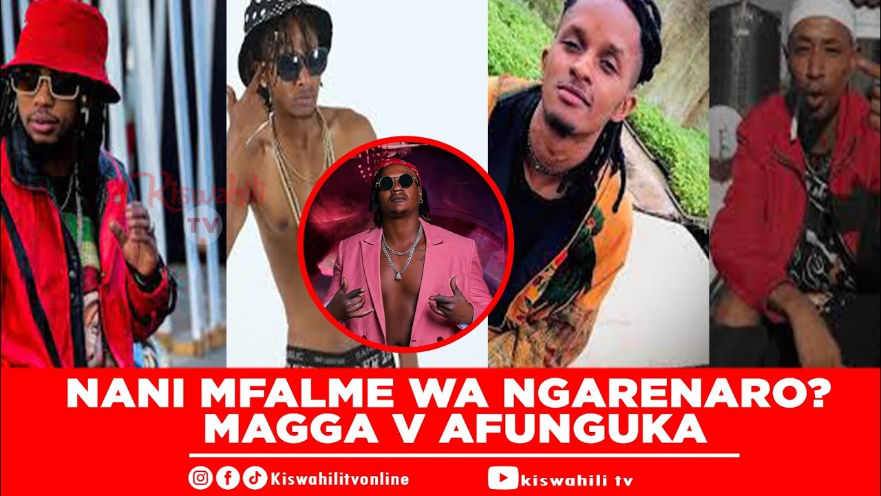 MAGGA V AFUNGUKA NANI MFALME WA NGARENARO SIO DOGO JANJA, NIGAC, ZIDO ...