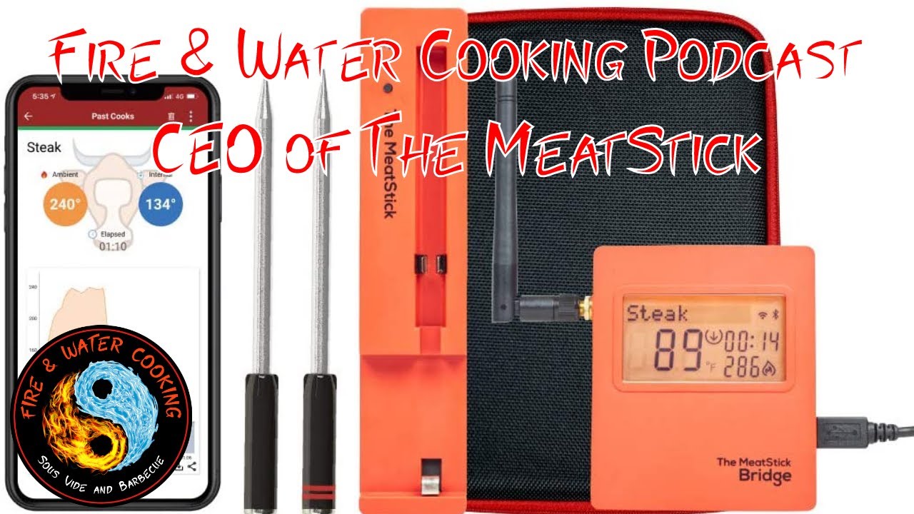 Fire & Water Cooking Podcast- My Guest Mendel Lin CEO of The MeatStick ...
