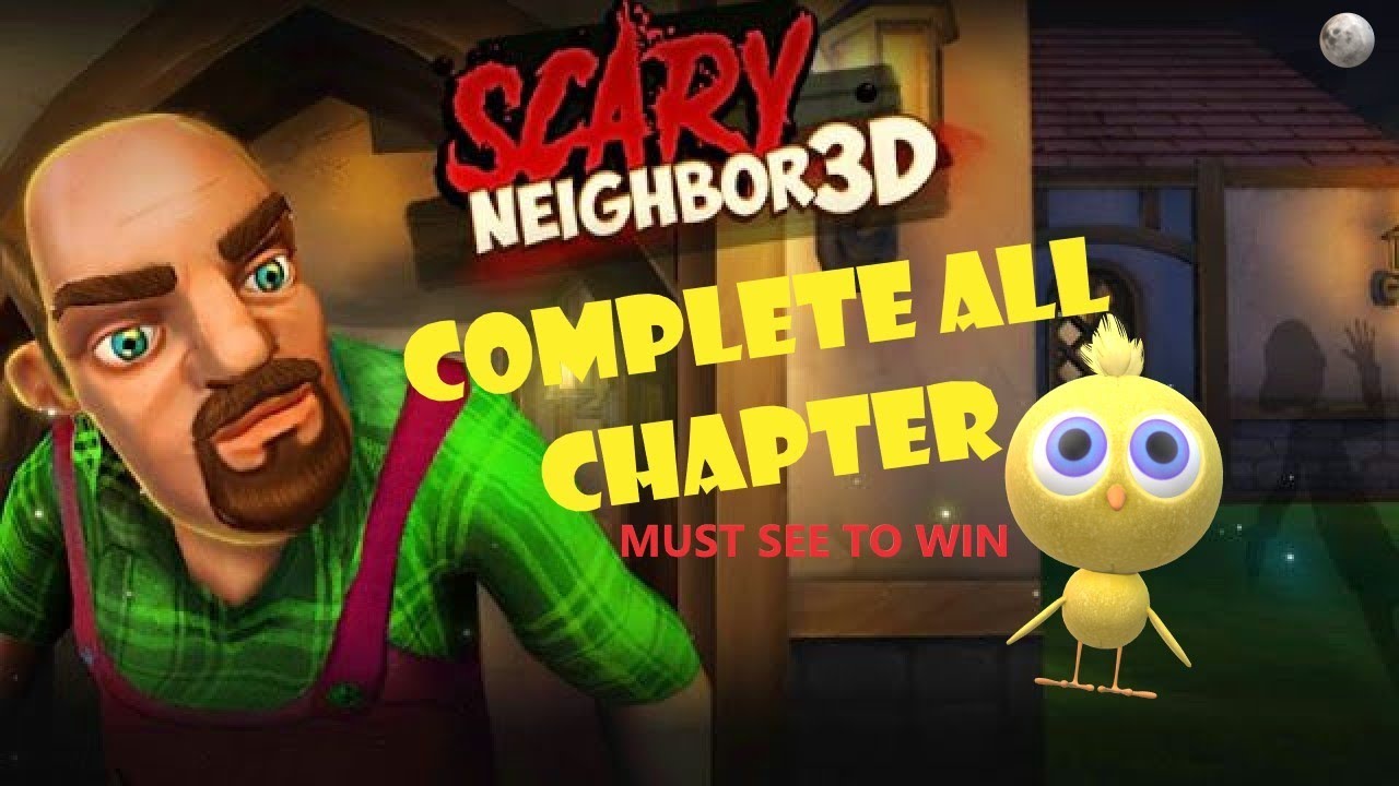 Scary Neighbor 3D - COMPLETE ALL CHAPTER WITH SUCCESSFULL - YouTube
