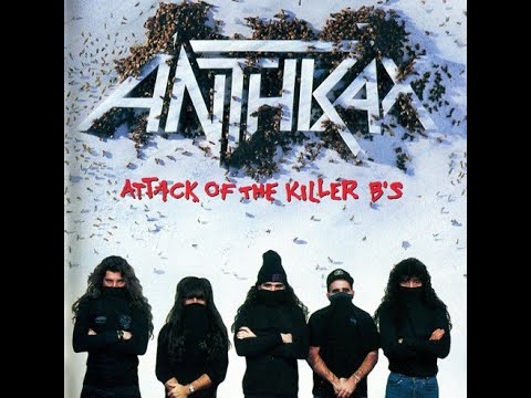 🔴 Anthr̼a̼x̼ ̼-̼ ̼A̼t̼t̼ack Of The Kil̼l̼e̼r̼ ̼B̼s̼ 1991 HD 320 Kbps
