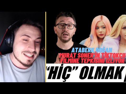 Ataberk Doğan Murat Soner'in tiktokçu filmine tepkısını izliyor