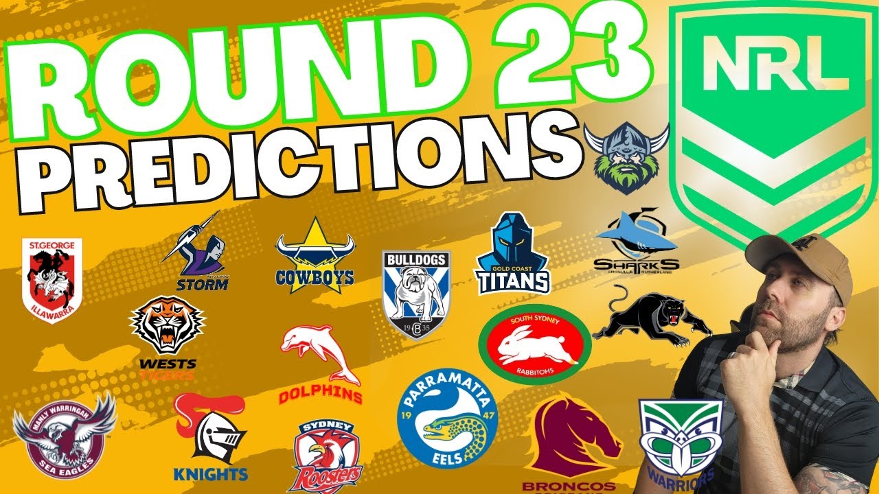 NRL Round 23 Predictions 2024 🏉 NRL Round 22 Tips. - YouTube