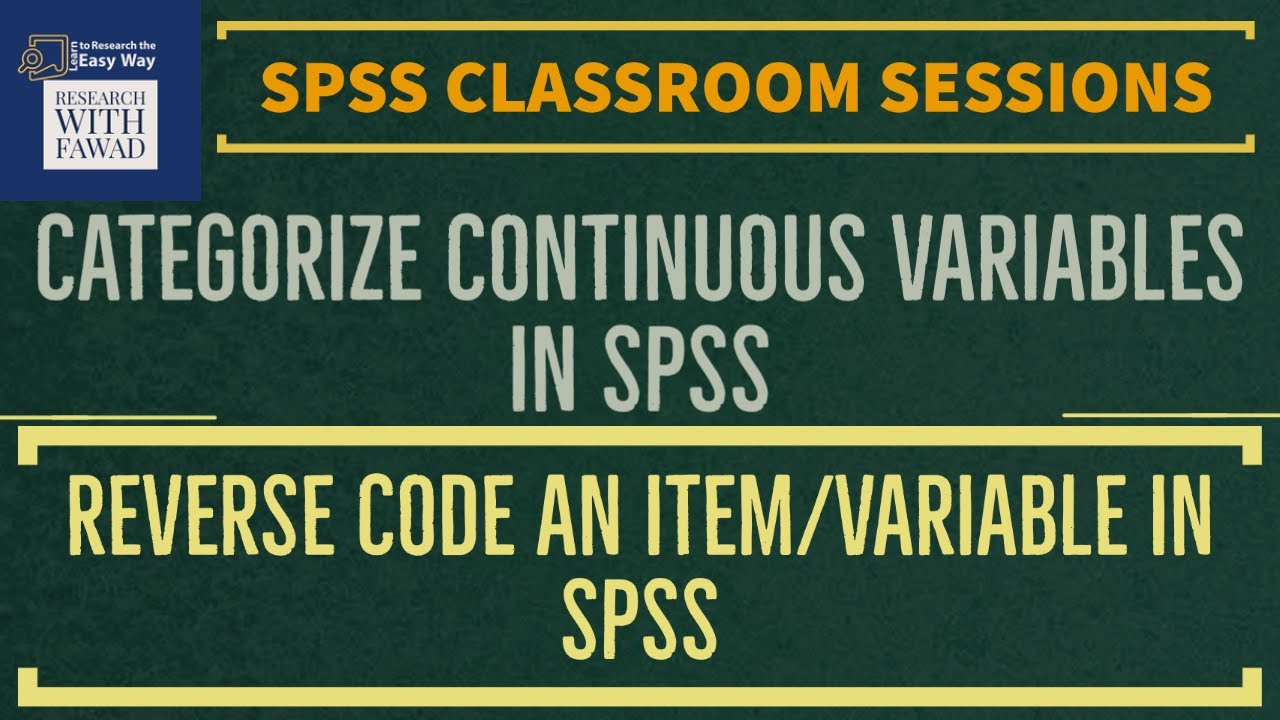 05 SPSS Classroom Sessions Reverse Code And Categorize Continuous 05-spss-classroom-sessions-reverse-code-and-categorize-continuous