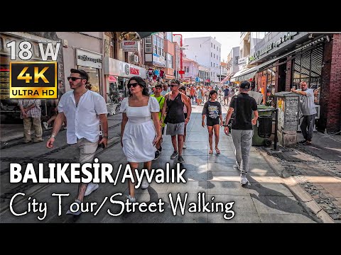 BALIKESİR Ayvalık Yürüyüş Turu | 4K Lively Walking in Holiday Town