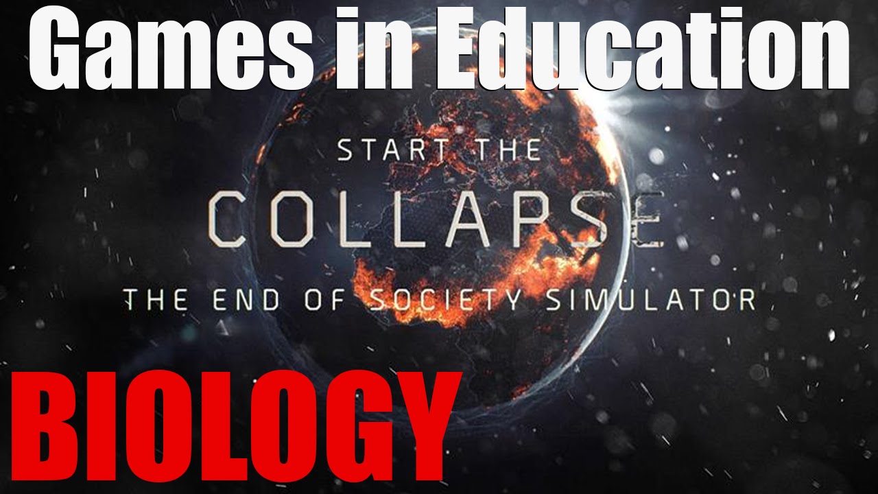The Collapse - End of Society Simulator - GAMES IN EDUCATION (Biology ...