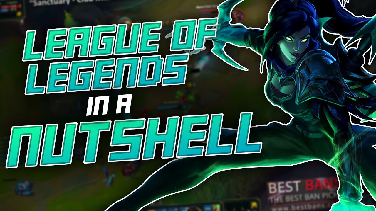 Gosu - LEAGUE OF LEGENDS IN A NUTSHELL - YouTube